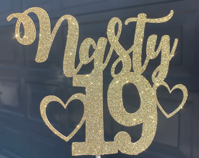 Nasty 19 Cake Topper/birthday Cake Topper/19th Birthday Cake/19th ...