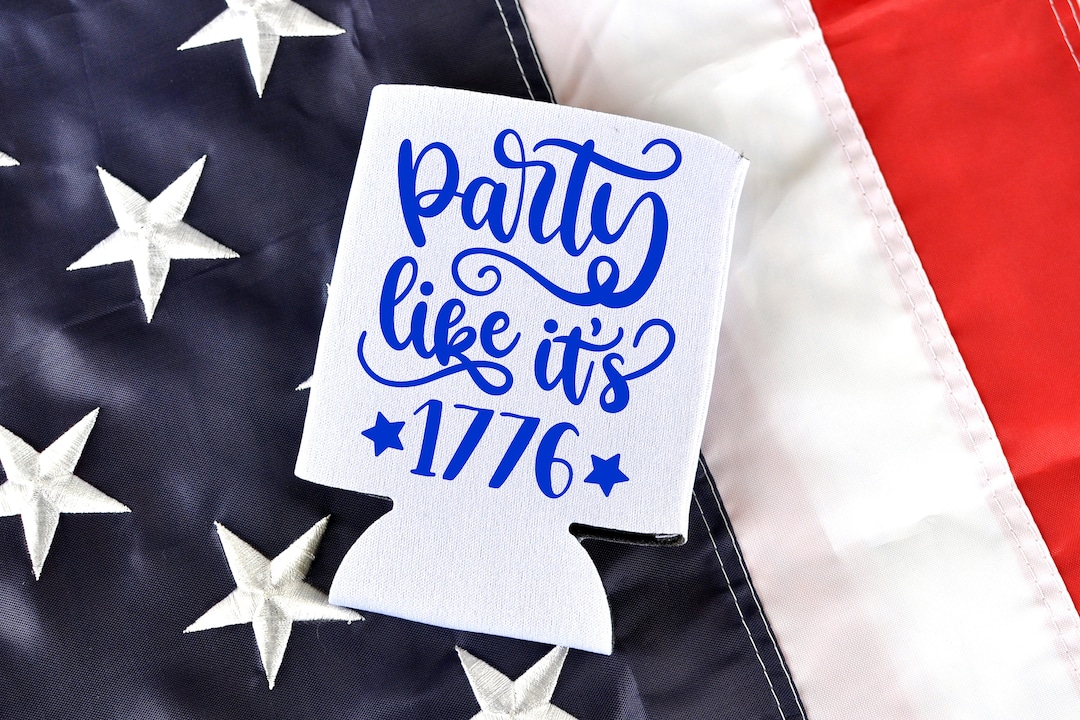 Party Like It's 1776 - Can Cooler / Beer Holder / Birthday Gift / July ...