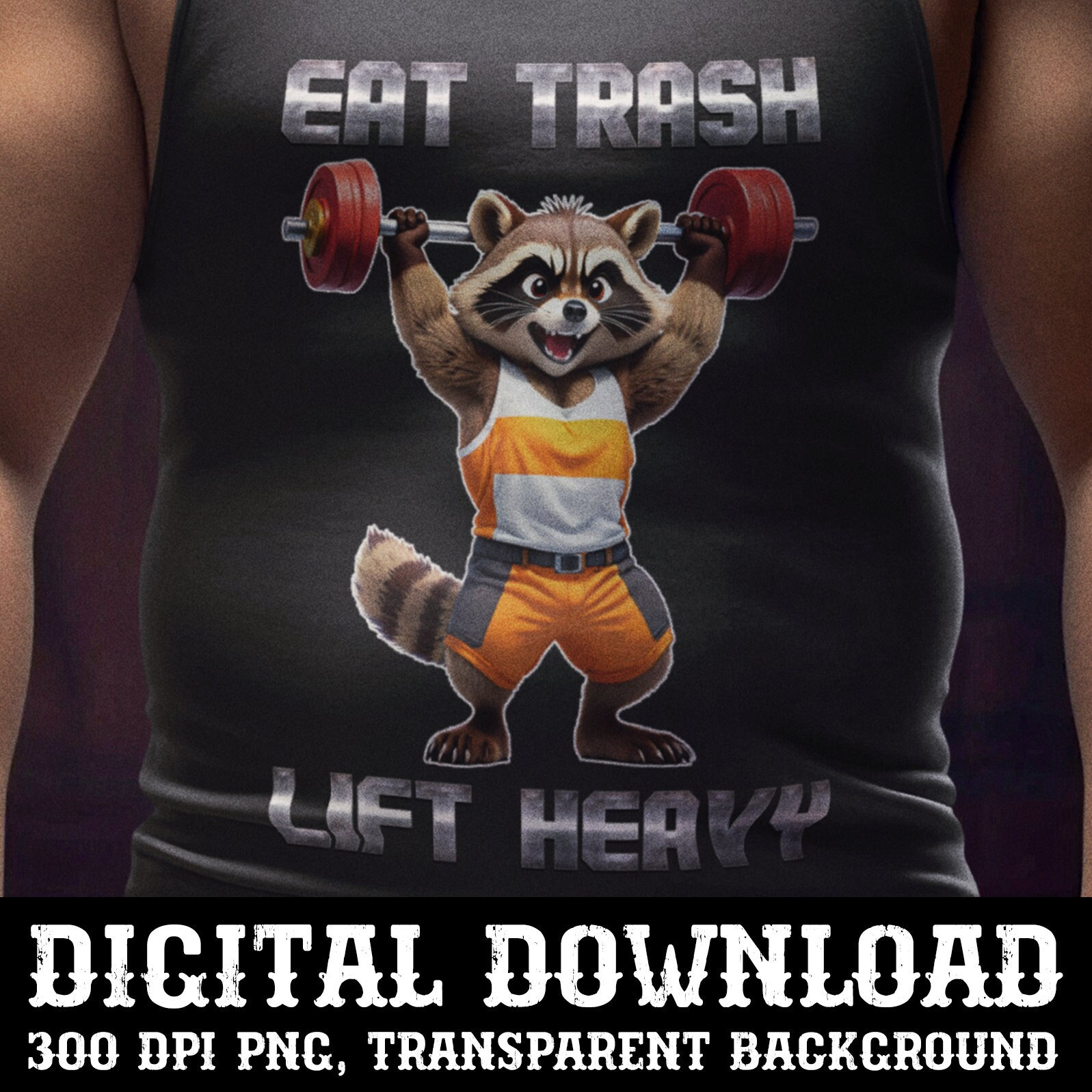 Eat Trash Lift Heavy PNG, Gym Fit Download, Work Out Design File ...