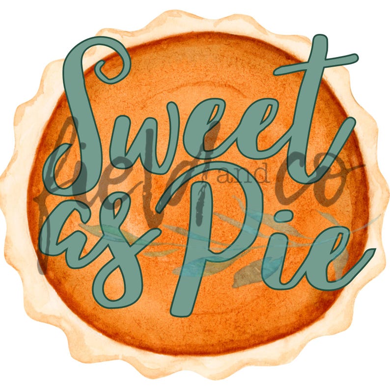 Sweet as Pie PNG Digital Download - Etsy