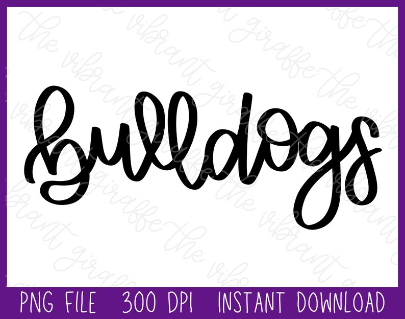 Bulldogs Mascot Hand Lettered Design PNG SVG, Football, Mascot SVG ...