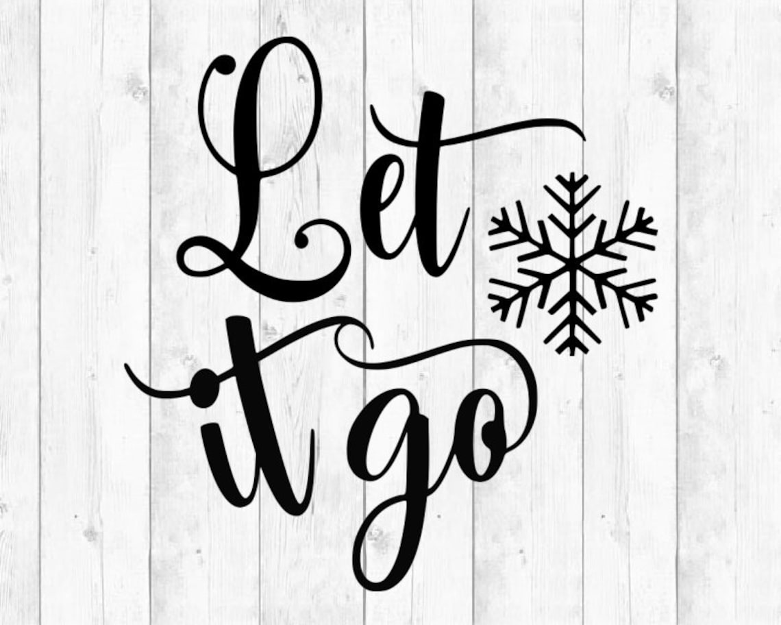 Let It Go SVG Let It Go Quote Svg Frozen SVG Frozen - Etsy Canada