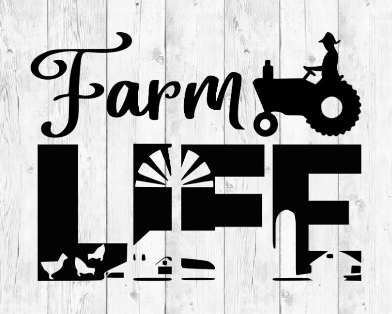 Farm Life SVG, Cutting File, Tractor SVG, Instant Download, Cricut and ...