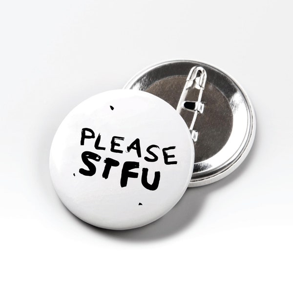Shut up Button - Etsy