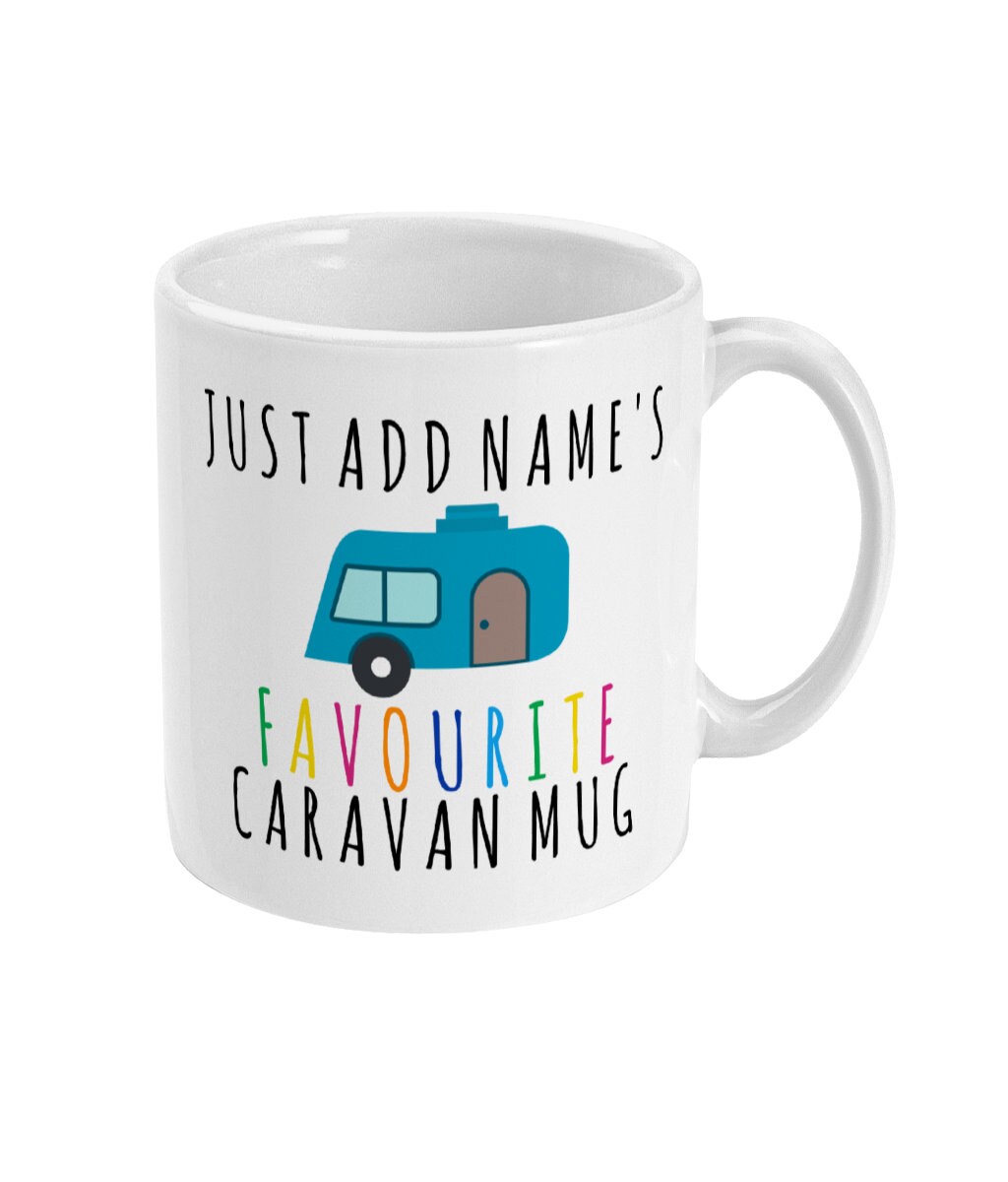Caravan Gift, Personalised Favourite Caravan Mug, Funny Caravan Owners ...