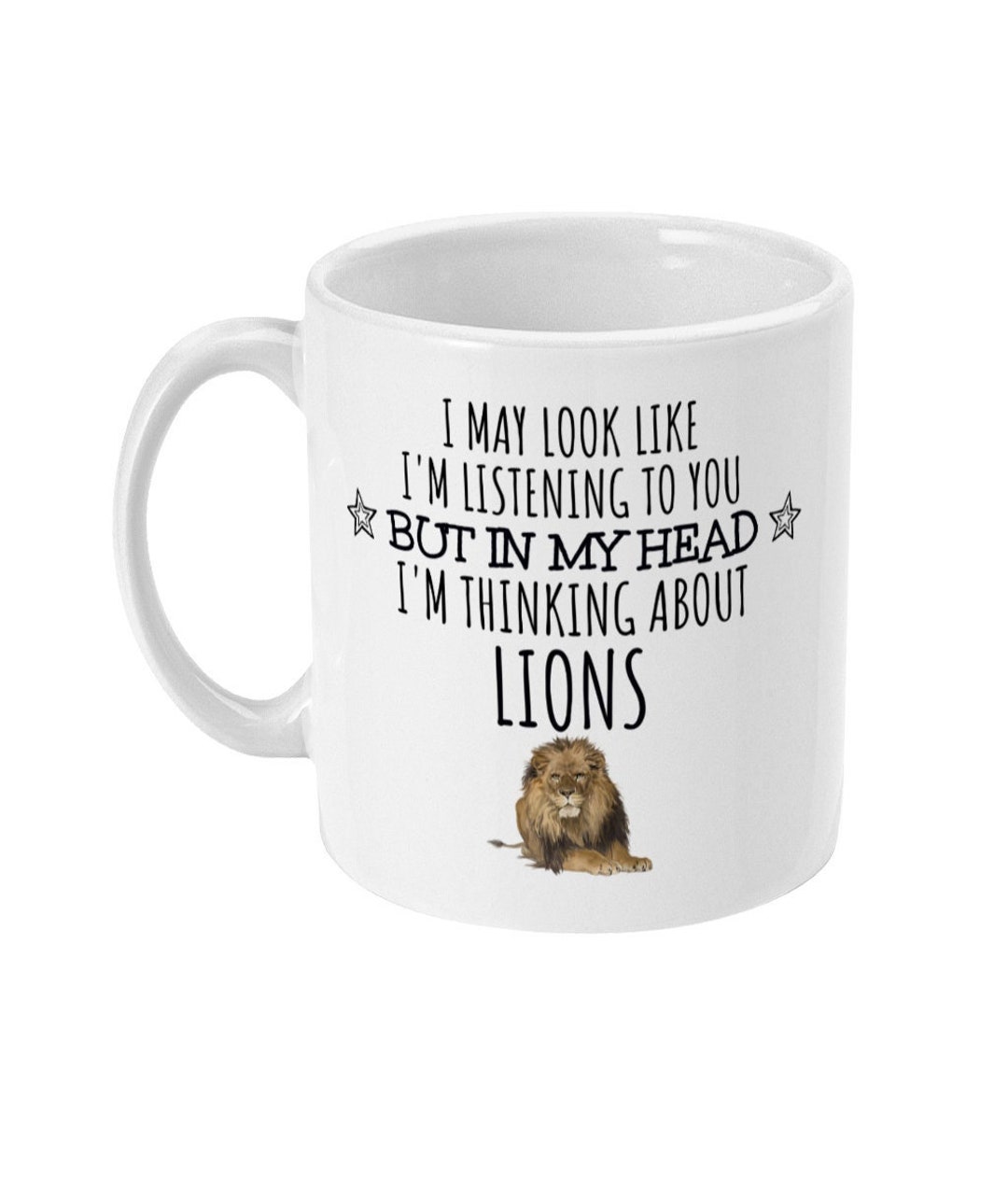Lion Gift, Lion Mug, Funny Lion Gifts, Thinking About Lions, Lion Lover ...