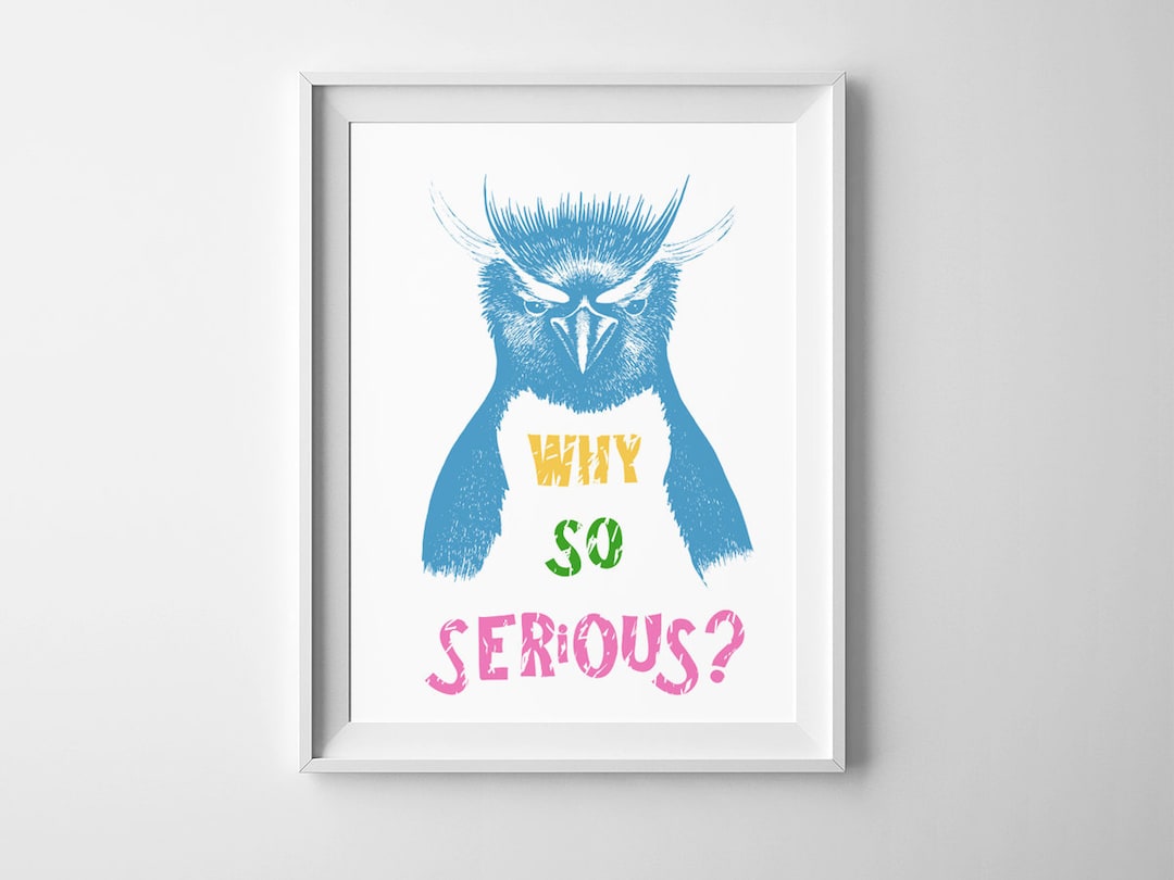 Penguin Printable Wall Art Why so Serious Poster Blue Penguin Print ...