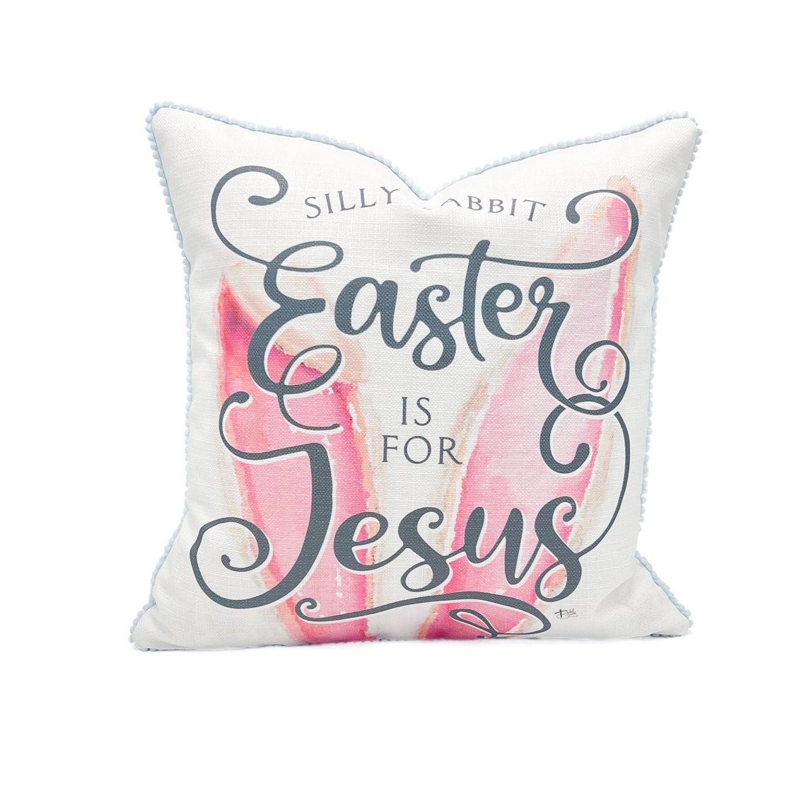 Easter Pillow || Silly Rabbit Easter is for Jesus || Bunny Ears Pillow ...