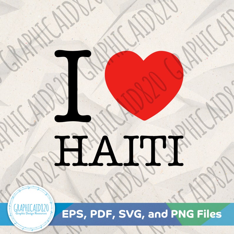 I Love Haiti SVG Haiti Design Haitian American Vector File - Etsy