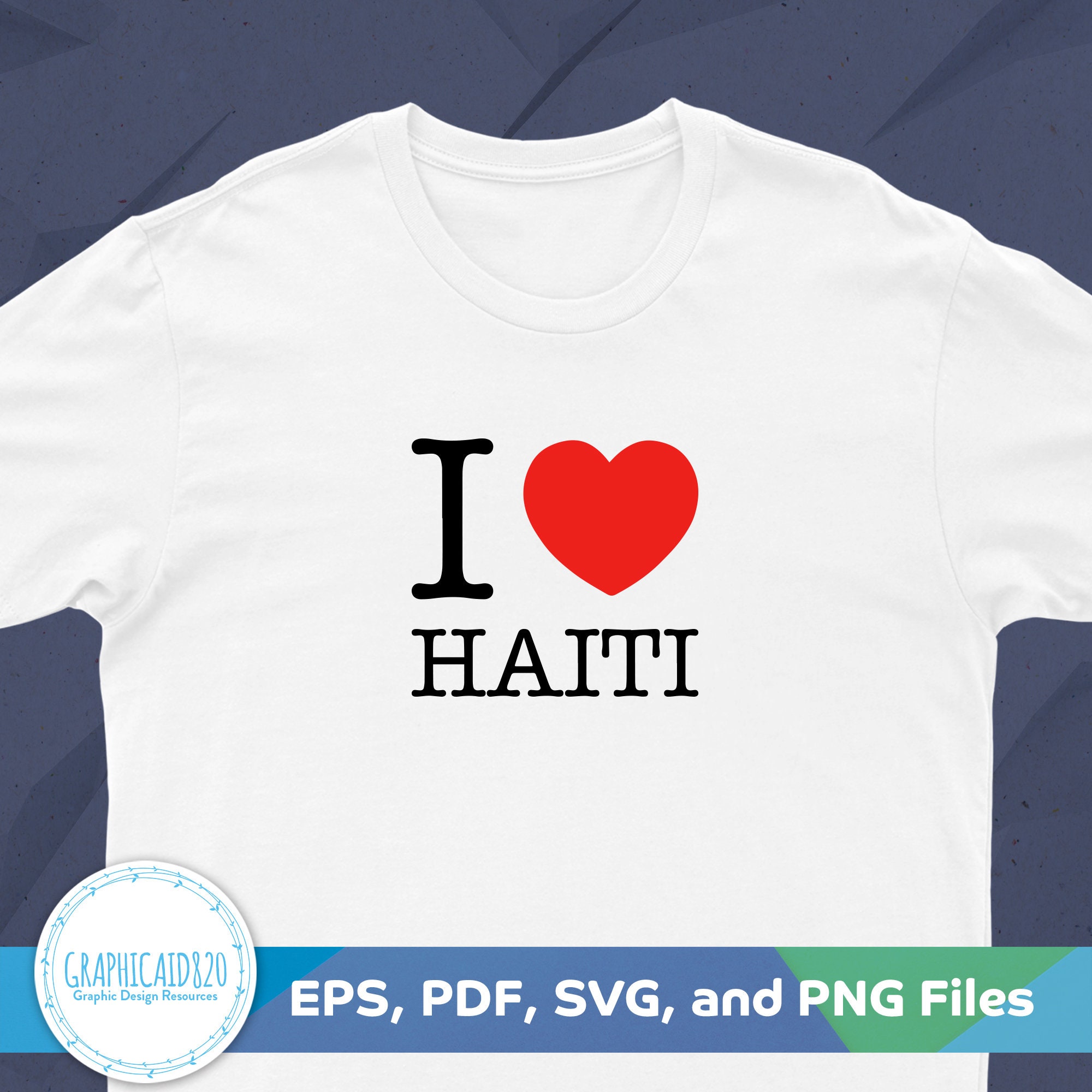 I Love Haiti SVG Haiti Design Haitian American Vector File - Etsy