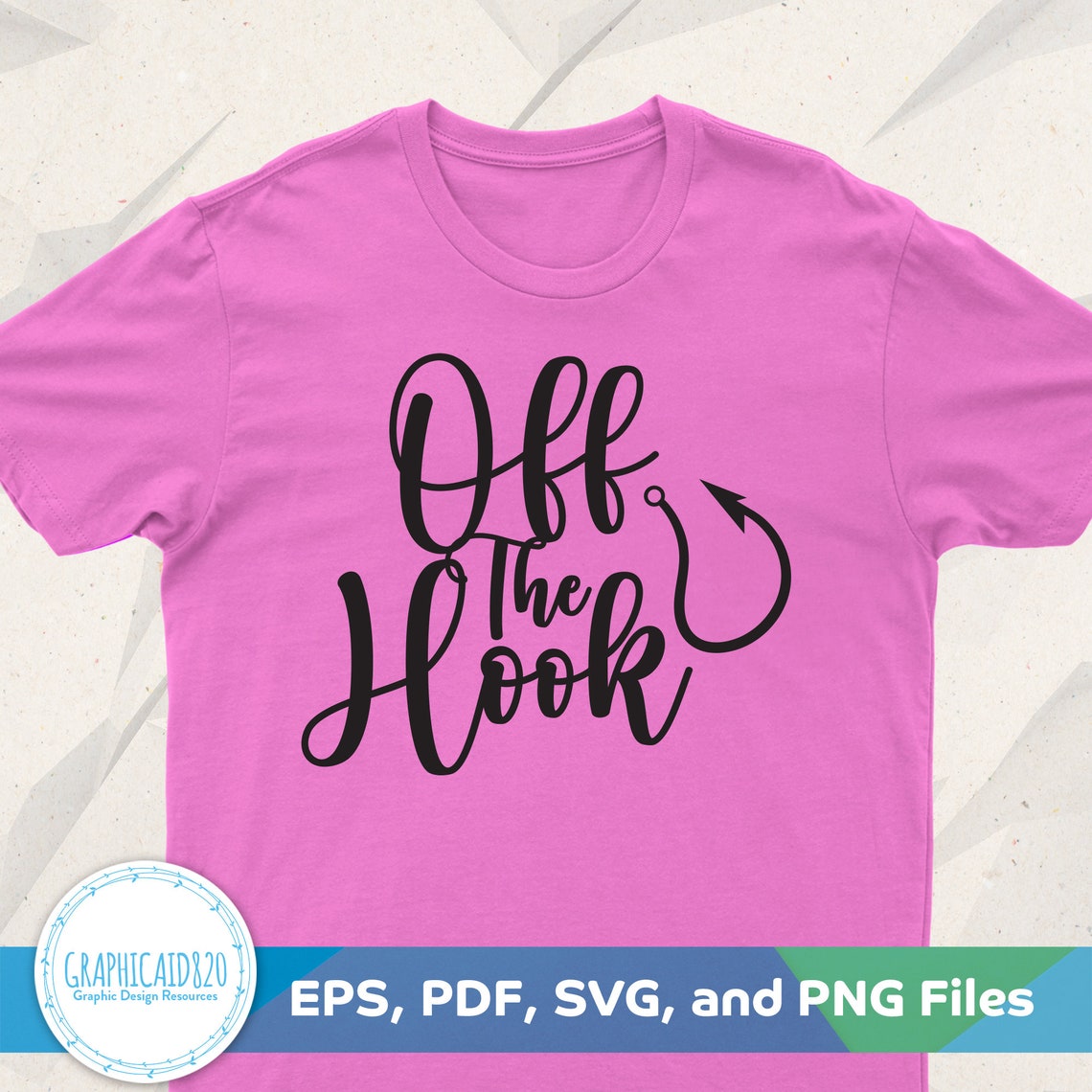 Off the Hook SVG Fishing Quote Svg Fishing Vector File - Etsy