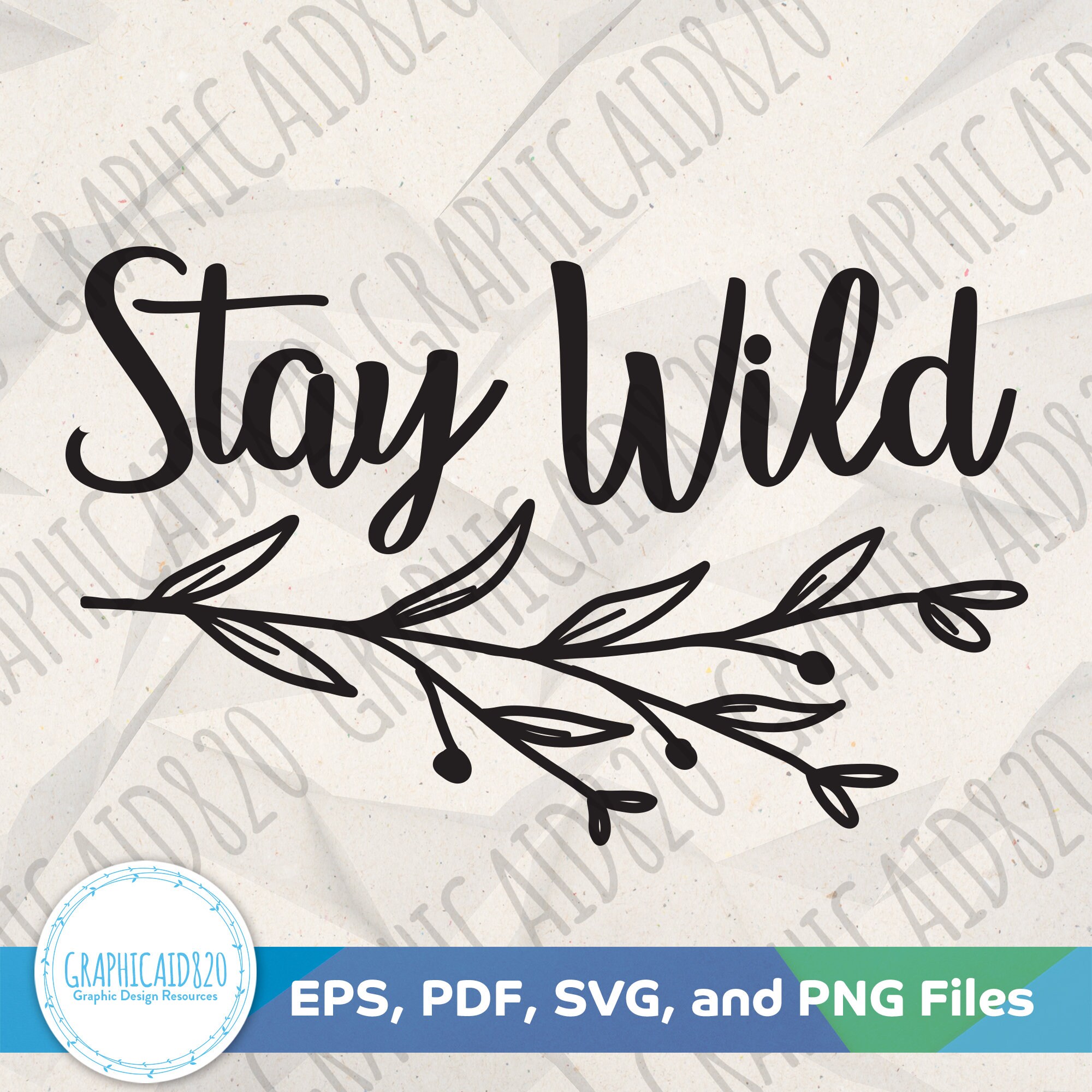 Stay Wild SVG Wild and Free Svg Floral Plants Tshirt - Etsy UK