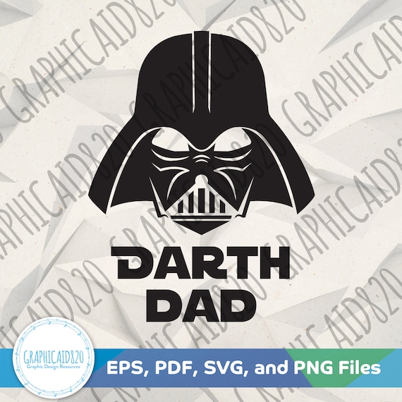 Darth Dad SVG Star Wars Design Svg Cut Files I Am Their - Etsy