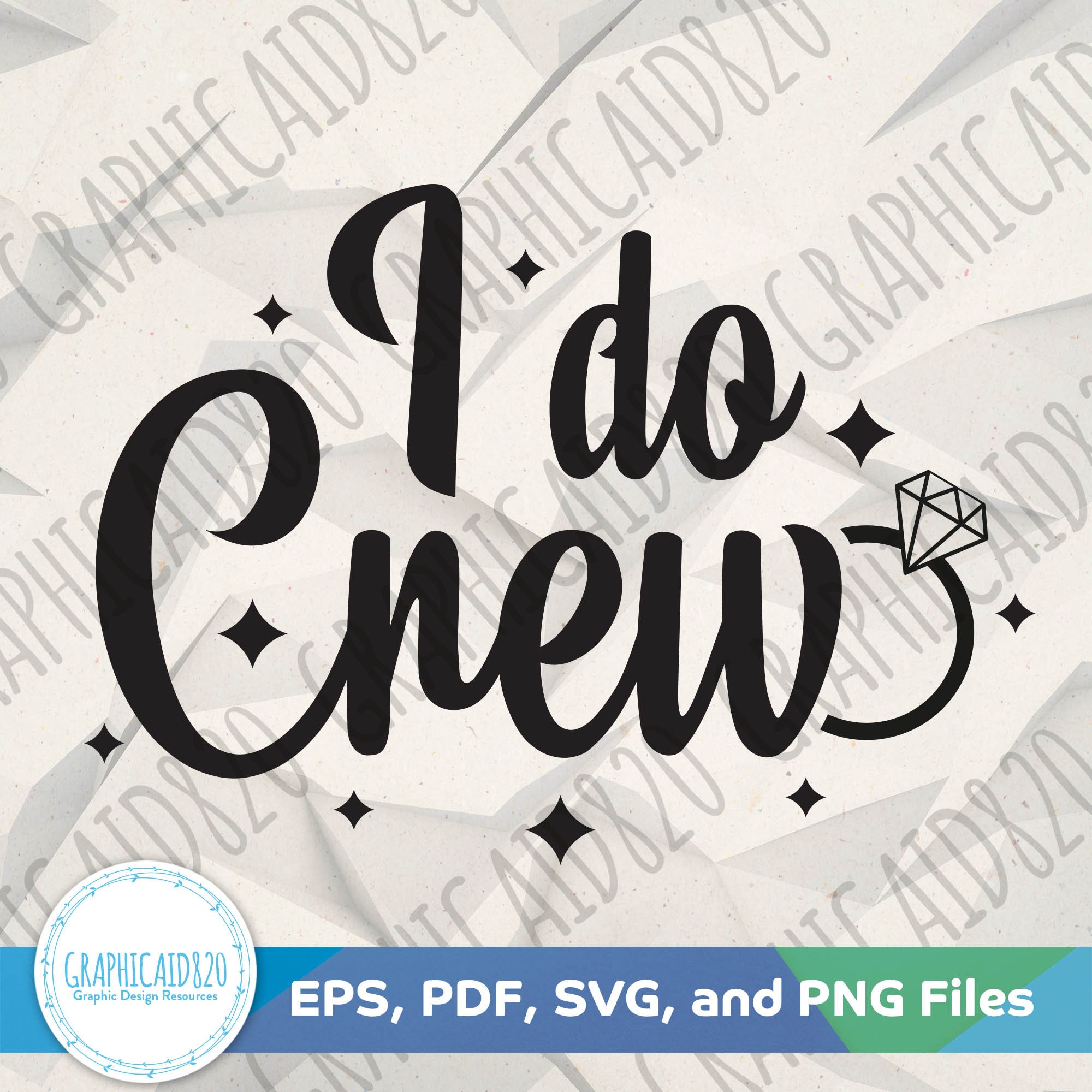 I Do Crew SVG Wedding Bride Wedding Ring Clip Art Vector - Etsy