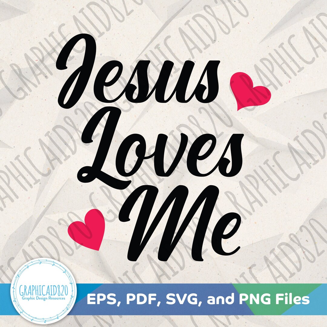 Jesus Loves Me Heart SVG | Bible Scripture Quote Svg | Christian ...