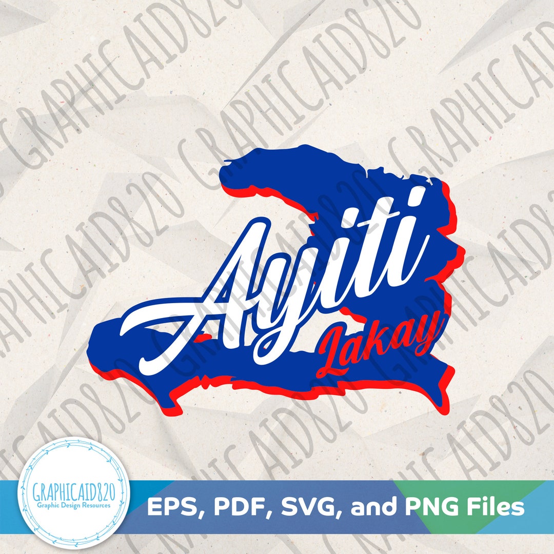 Haiti Lakay SVG | Haiti Ayiti Design | Haitian American Vector File ...