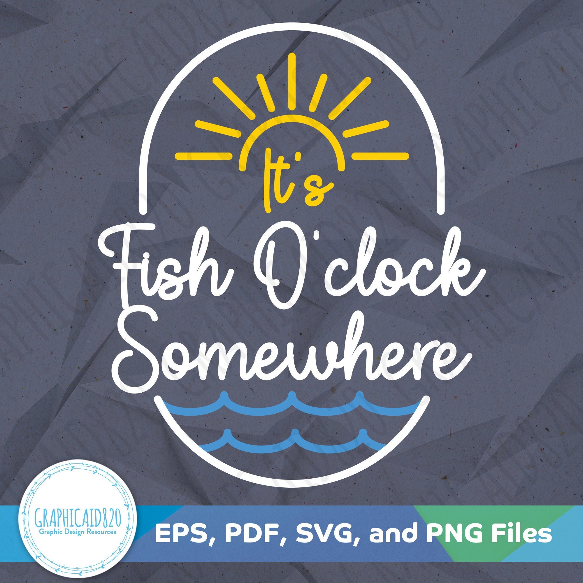 It's Fish O'clock Somewhere Color SVG | Fishing Quote Svg | Fishing ...