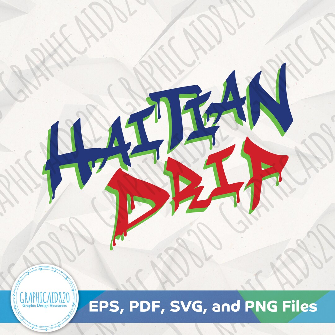 Haitian Drip SVG | Haiti Design | Haitian American Vector File ...