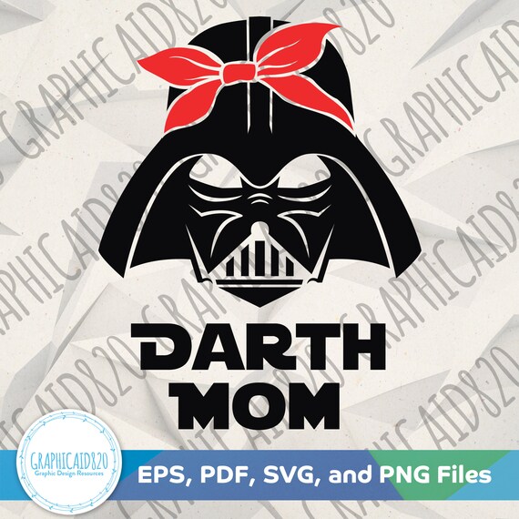 Darth Mom SVG Star Wars Design Svg Cut Files I Am Their - Etsy