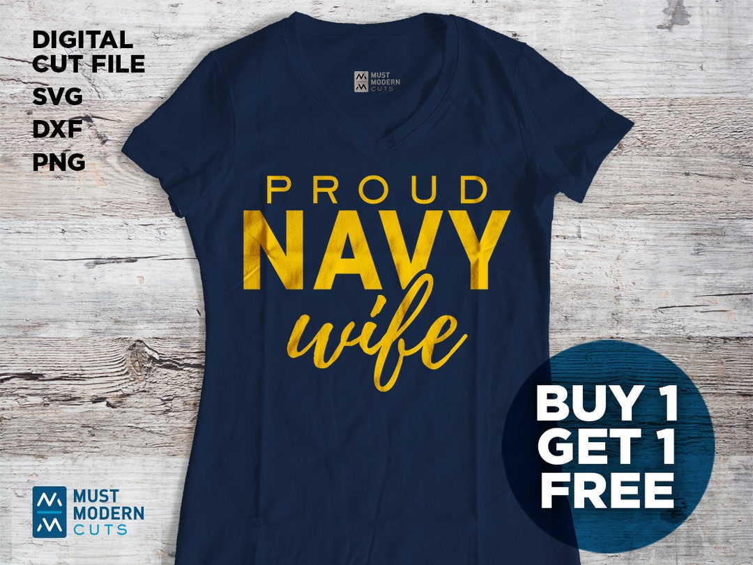 Proud Navy Wife, SVG, DXF, PNG, Cut File, Military Svg, Army, Family ...