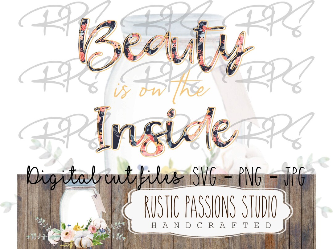 SVG | Beauty is on the Inside | CUTTING FILE Jpg, Png, Svg | Clipart ...