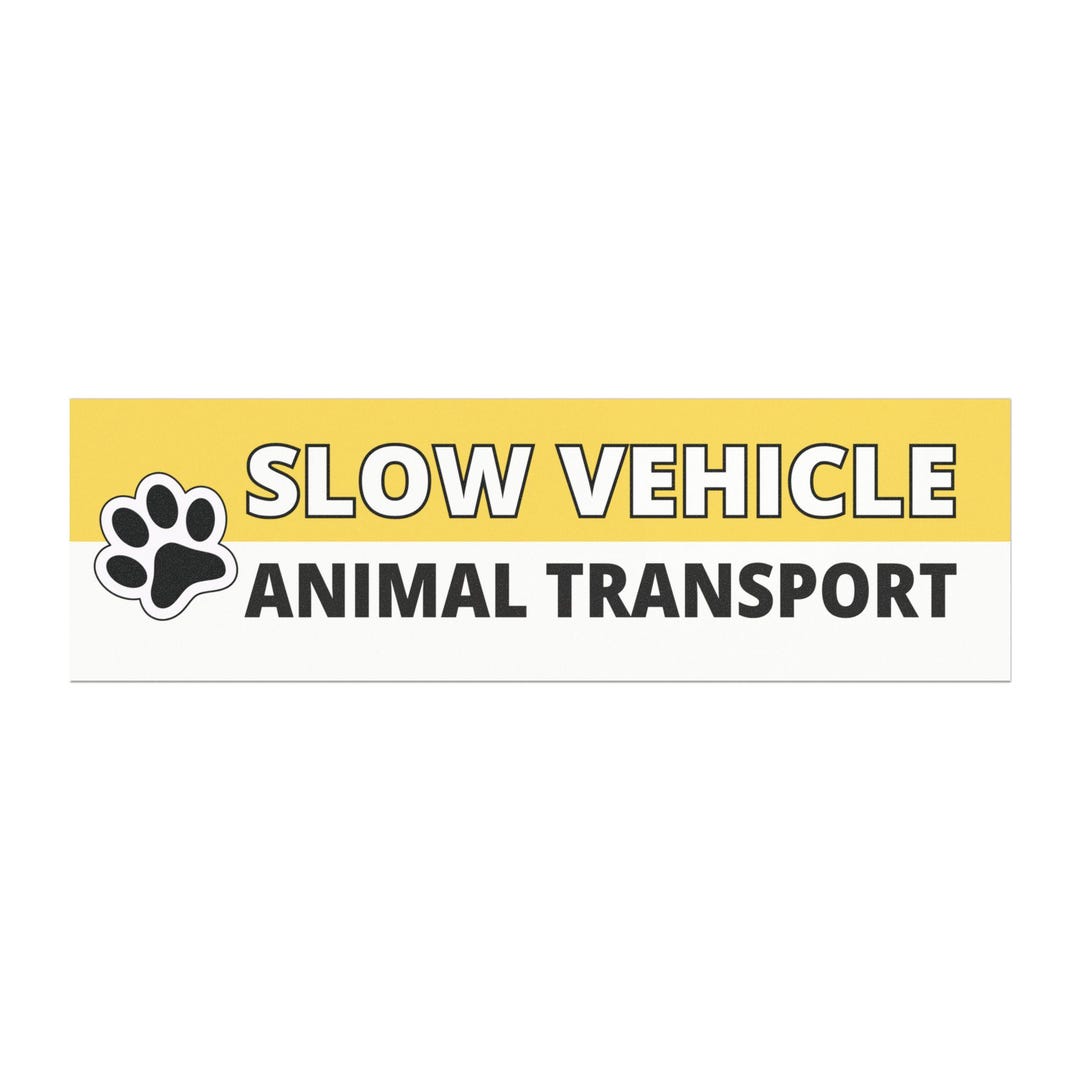 Animal Transport Magnet | Caution Slow Vehicle | Rescue in Progress ...
