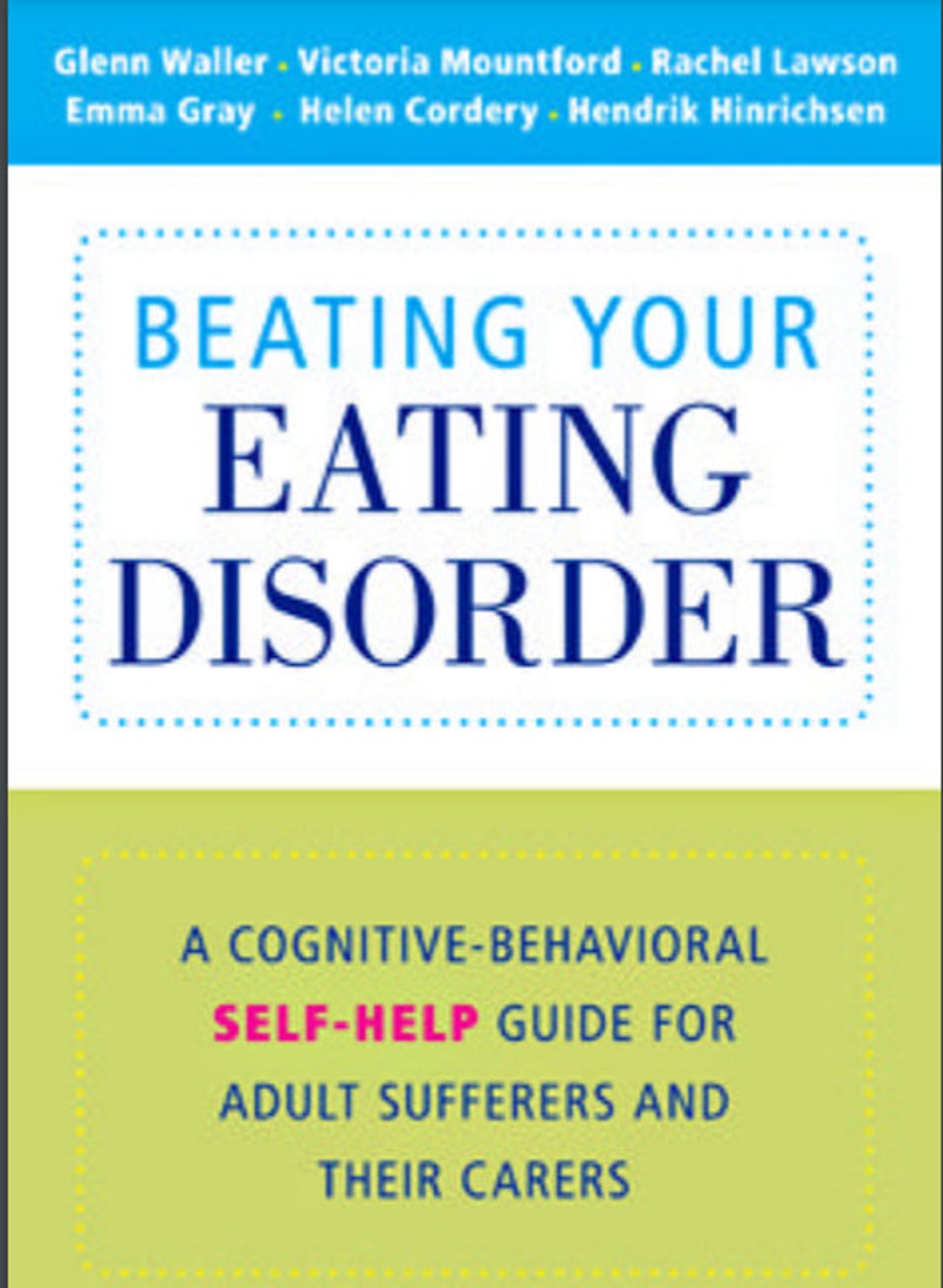 Beating Your Eating Disorder: A Cognitive Behavioral Self-help Guide ...