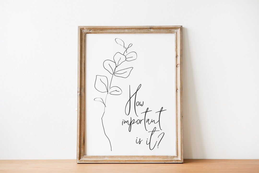 How Important is It? - Recovery Slogan Quote Wall Art Poster Printable ...