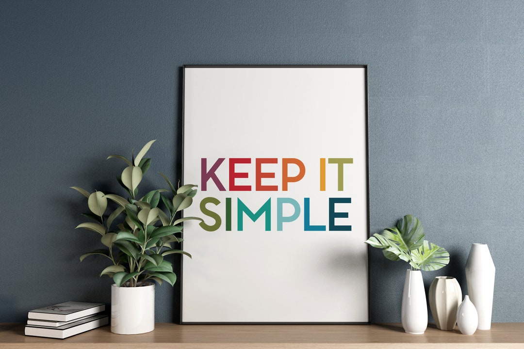 Keep It Simple - Recovery Slogan and Growth Mindset Quote Wall Art ...