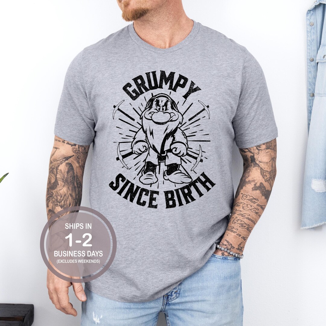 Grumpy Since Birth Shirt, Funny Disney Dad Shirt, Dad Disney World ...