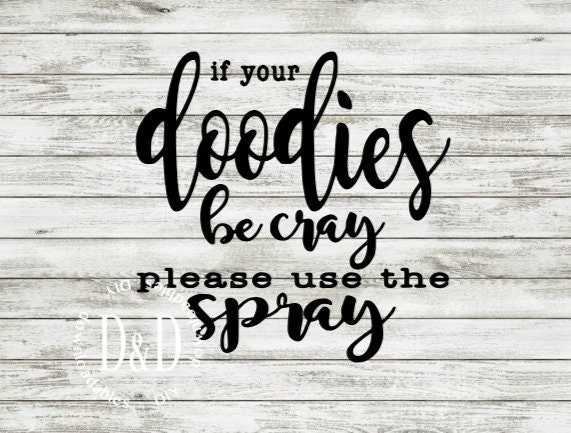 Please Use The Spray SVG Funny Bathroom Svg Bathroom Humor Svg If Your ...