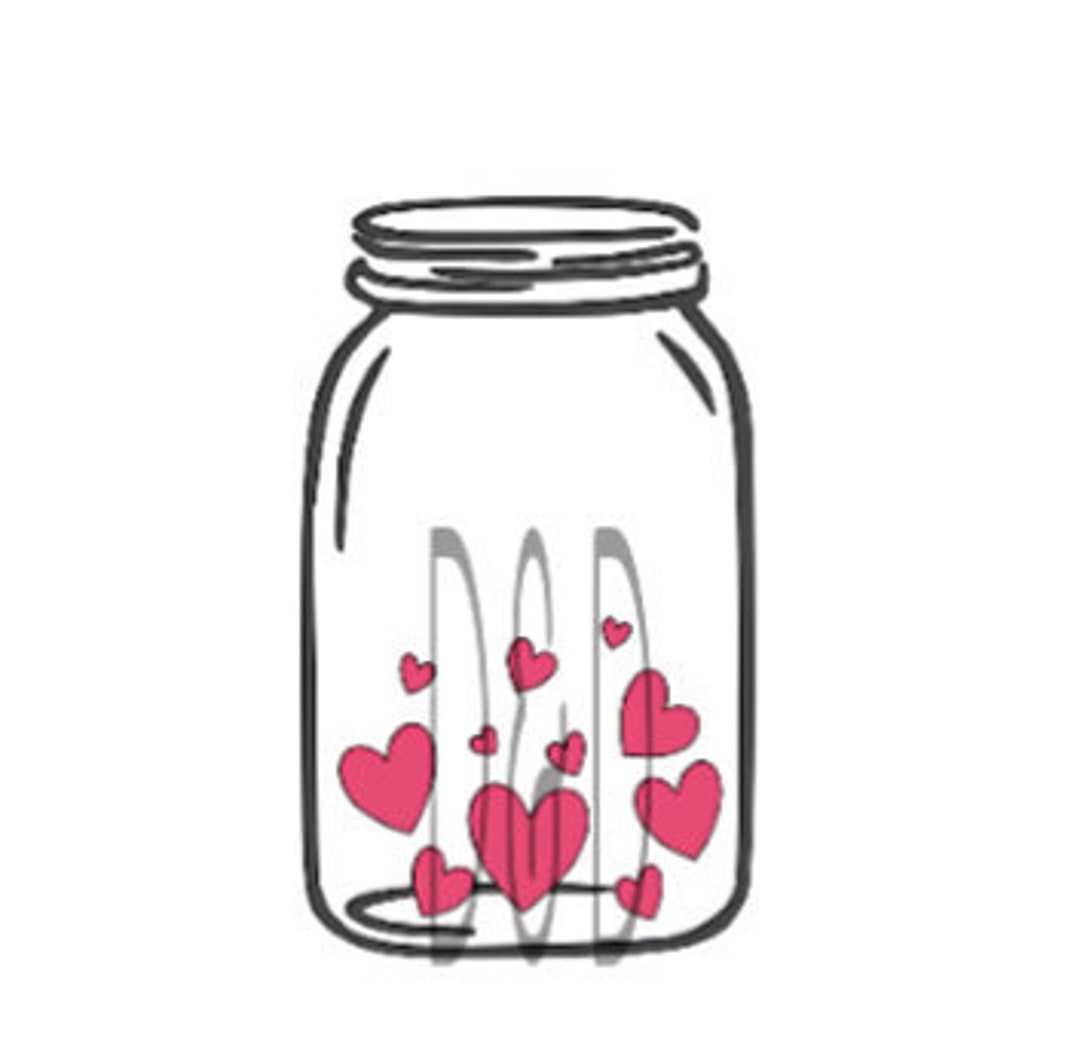 Valentines Mason Jar Svg, Cutting File, Hearts Cutfile, Hearts Svg ...