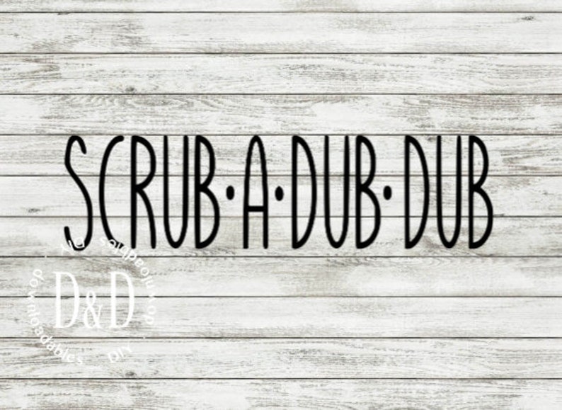 Scrub a Dub Svg, Bathroom Svg, Washroom Sign Svg, Kids Bathroom Svg ...