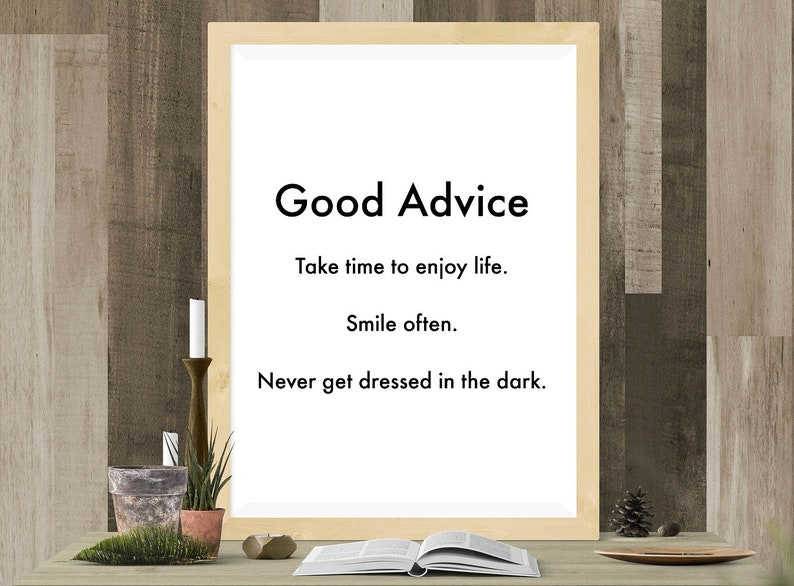 Good Advice FUNNY Wall Quote ART Picture Digital Download, Printable ...
