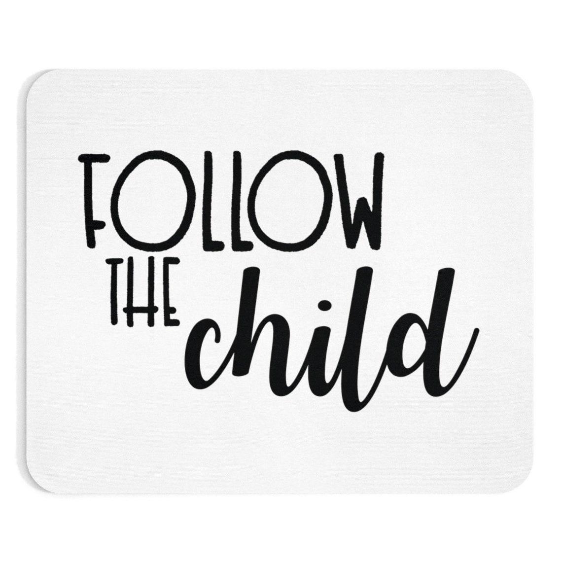 Follow the Child Maria Montessori Quote Mouse Pad - Etsy