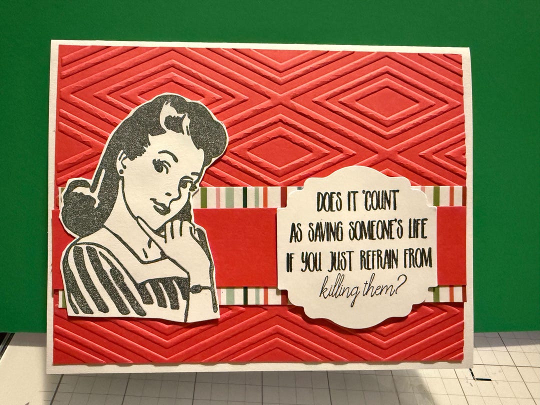 Vintage Style Snarky Handmade Card- Does It Count as Saving Someone’s ...