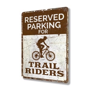 Trail Riders Parking Sign - Trail Riders Parking - Trail Riders Parking ...