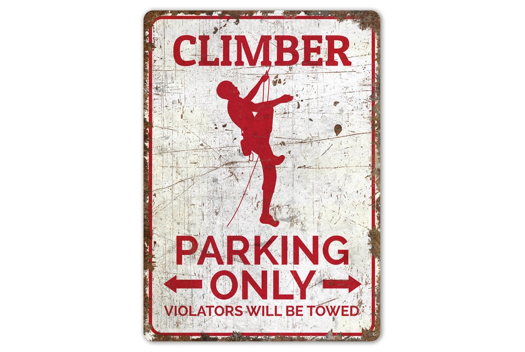 Climber Parking - Climber Parking Sign - Climber Gift - Custom Parking ...
