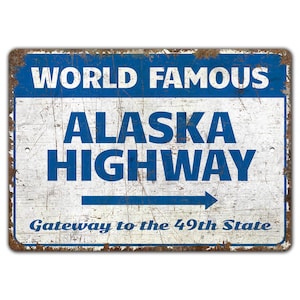 Alaska Highway Sign - Alaska Highway Decor - Alaska Sign - Alaska Lover ...