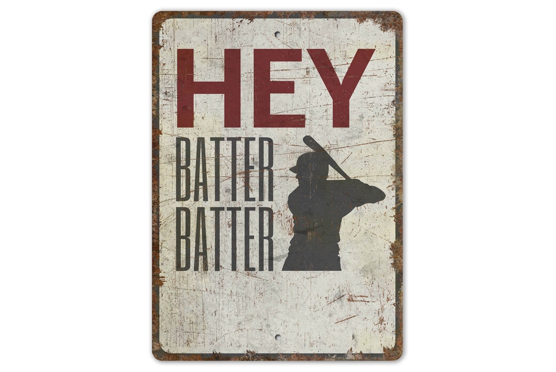 Hey Batter Batter - Batter Batter Sign - Sports Sign - Sports Decor ...