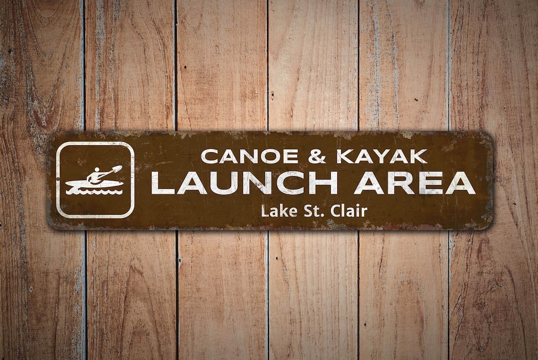 Launch Area Sign - Canoe Launch Area - Kayak Launch Area - Lake Name ...