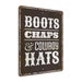 Boots Chaps and Cowboy Hats Sign - Western Decor Sign - Ranch Decor ...