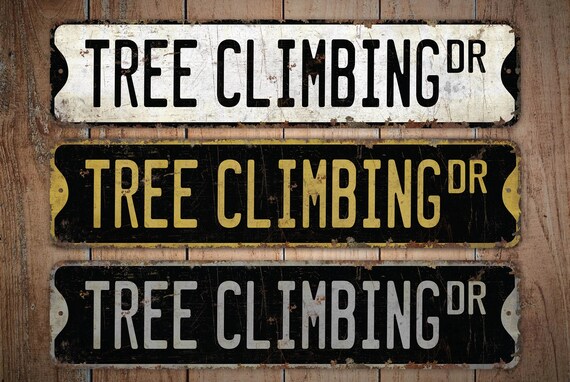 Tree Climbing Tree Climbing Sign Custom Tree Climbing - Etsy
