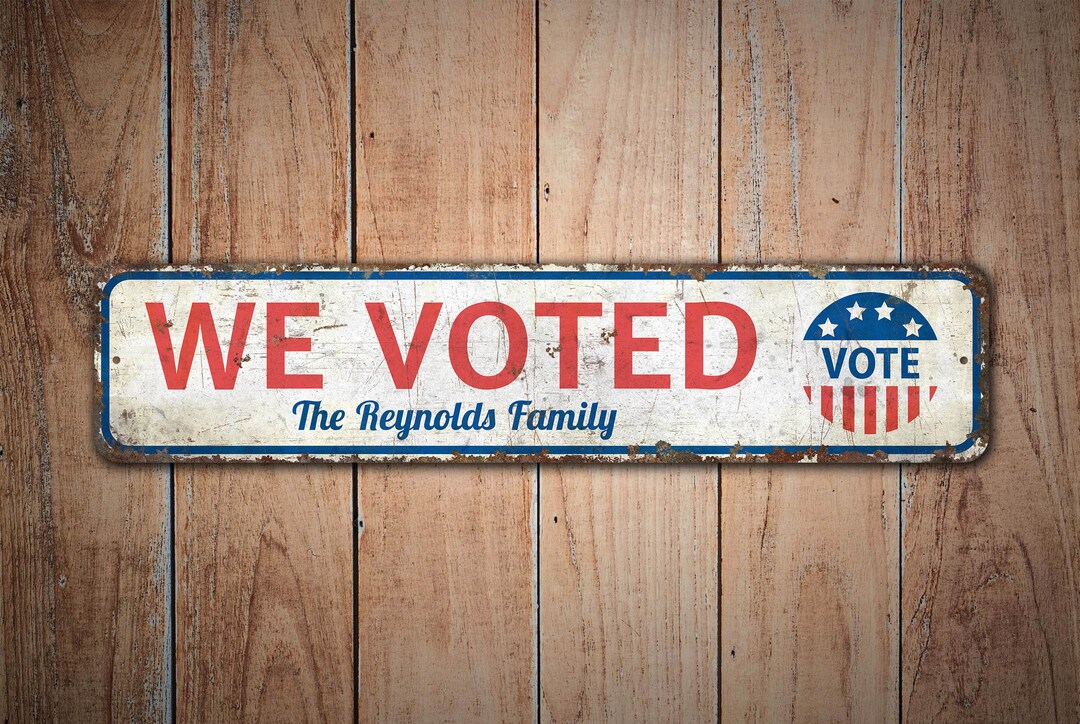 We Voted - We Voted Sign - We Voted Decor - Political Sign - Vintage ...