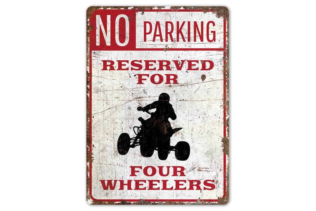 Four Wheelers Sign - Parking Sign - Four Wheelers Parking - Custom ...