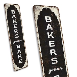 Bakers Gonna Bake - Bakery Decor - Bakery Sign - Bakery Wall Decor ...