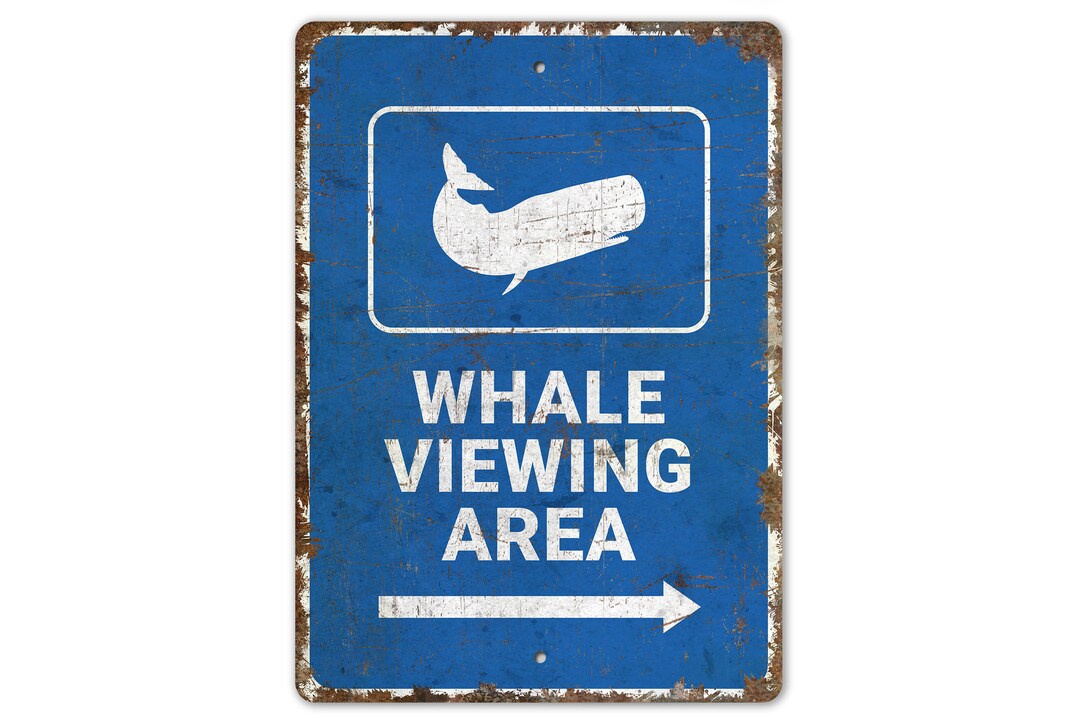 Whale Viewing Area - Whale Watching Zone - Whale Watching Sign - Beach ...