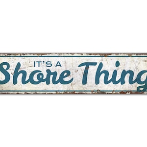 It's a Shore Thing - Shore Thing Sign - Beach House Sign - Beach Sign ...