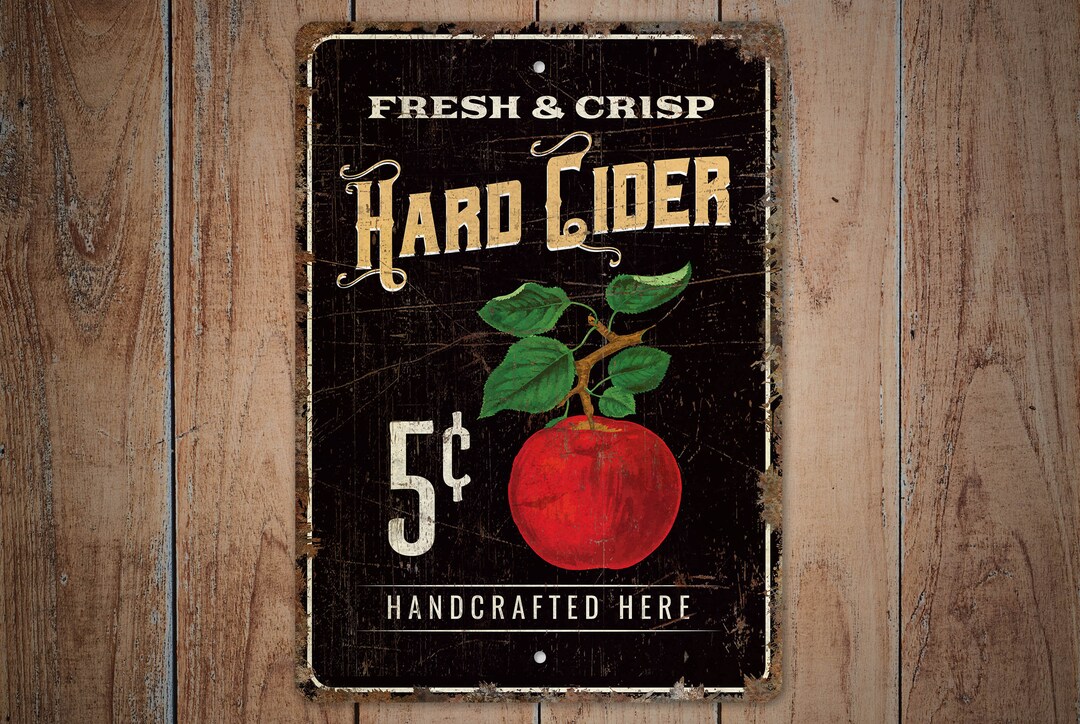 Crisp Hard Cider - Hard Cider Sign - Hard Cider Decor - Fresh and Hard ...