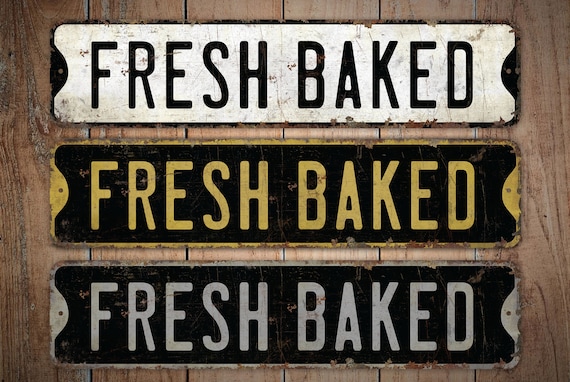 Fresh Baked Fresh Baked Sign Custom Fresh Baked Vintage | Etsy
